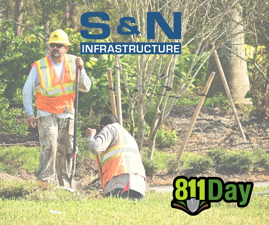 Call 811 Before You Dig! - S&N Infrastructure