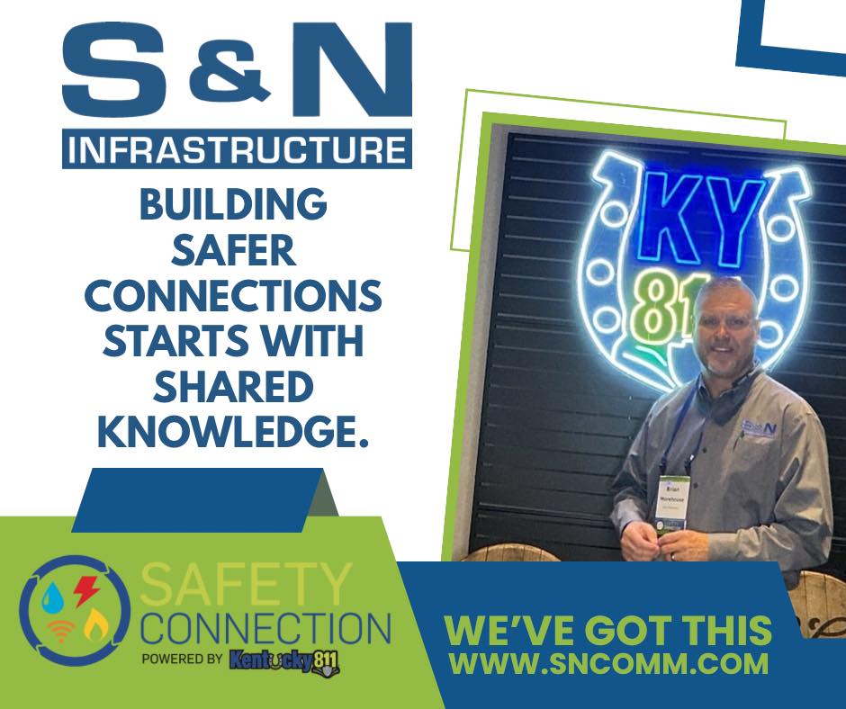 S&N at the Kentucky 811 Safety Connection Conference! - S&N Infrastructure