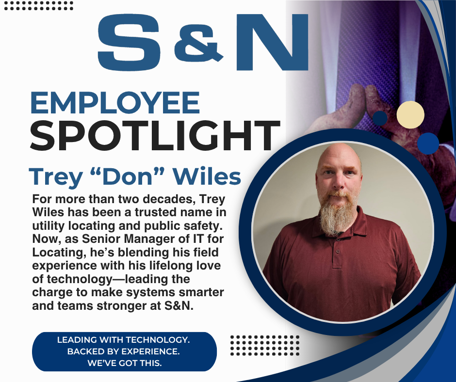 Meet Trey "Don" Wiles - The guy who gets things done. - S&N Infrastructure